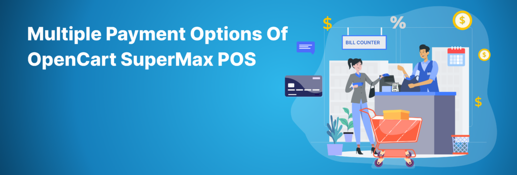 Multiple Payment Options Of SuperMax POS - Anyhow Infosystems